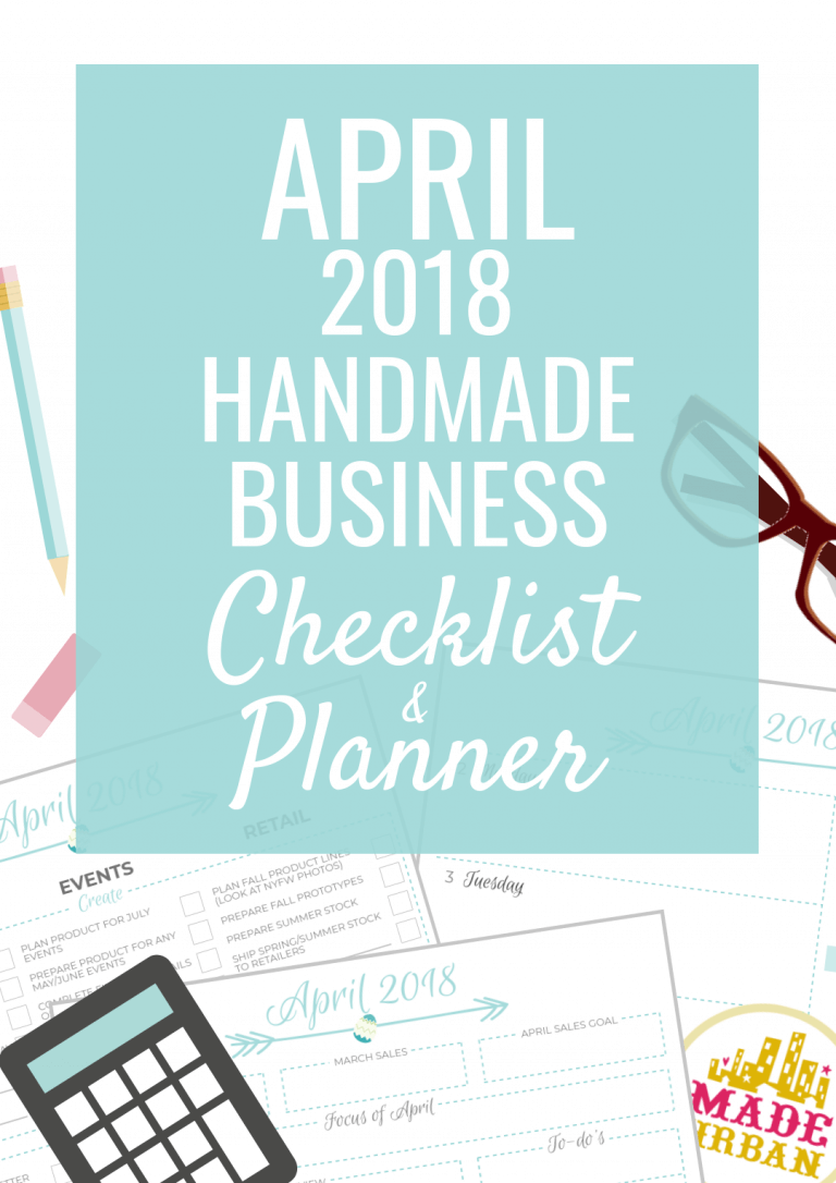 April Checklist & Planner for Small Handmade Businesses - Made Urban