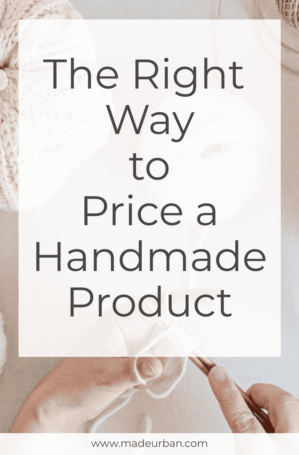 The Right Way to Price a Handmade Product (Step-by-Step Formula) - Made ...