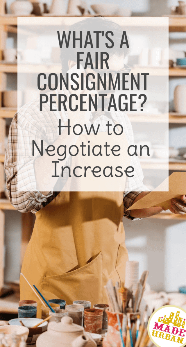 What's a Fair Consignment Percentage? (How To Negotiate an Increase) - Made Urban