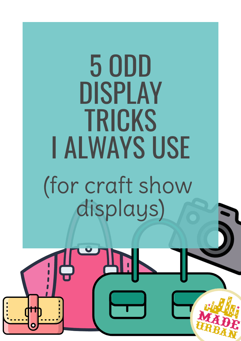 5 Odd Display Tricks I Always Use - Made Urban