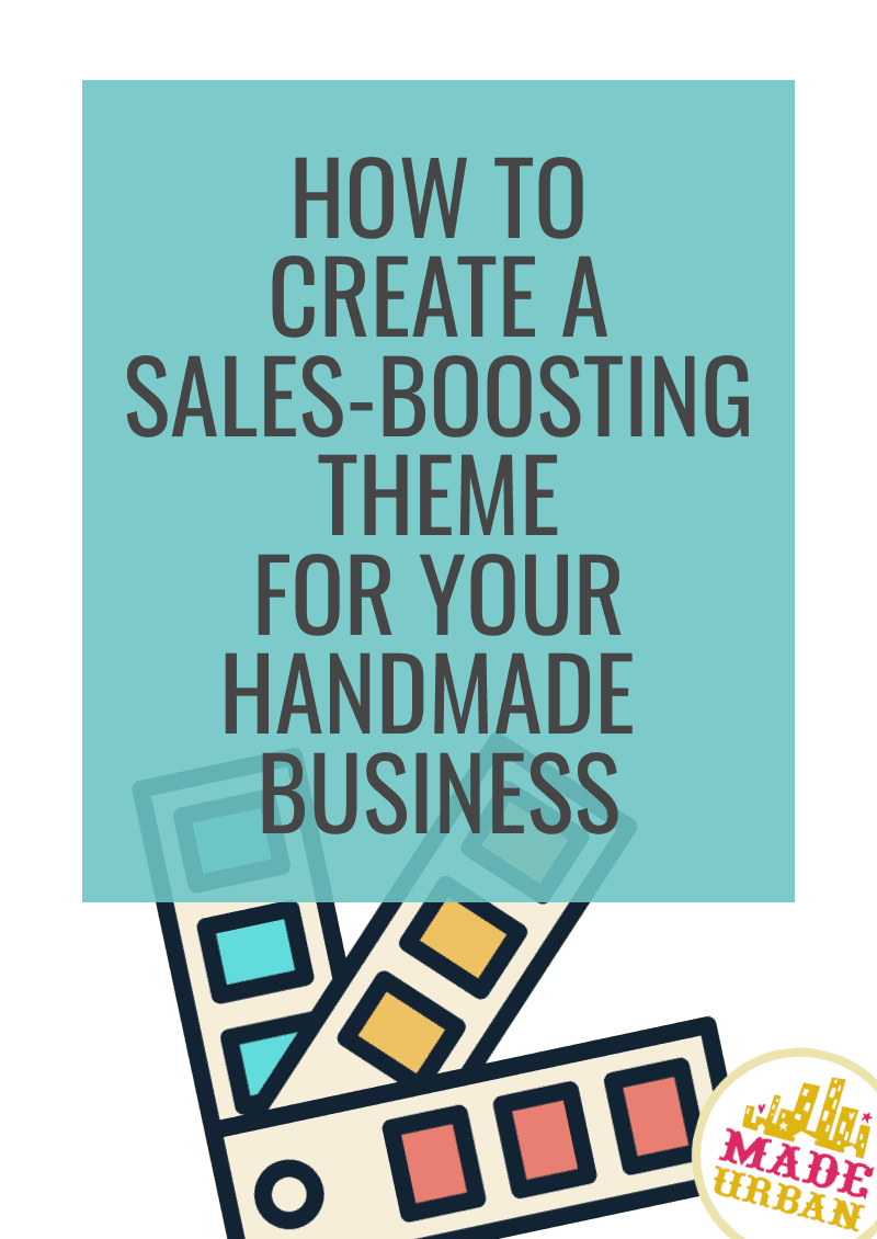 How To Create a Sales-Boosting Theme for your Handmade Business - Made ...
