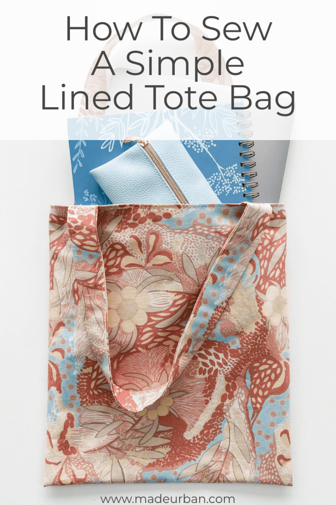 How to Sew a Simple Lined Tote Bag (that looks professionally made ...