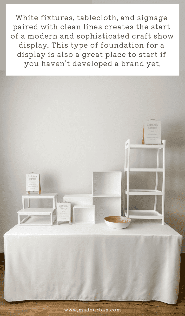 How To Brand a Craft Show Display Without a Logo - Made Urban