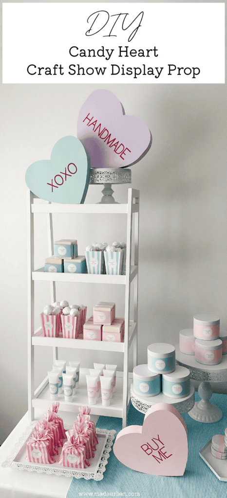 How To Make Candy Heart Props for a Craft Show Display - Made Urban